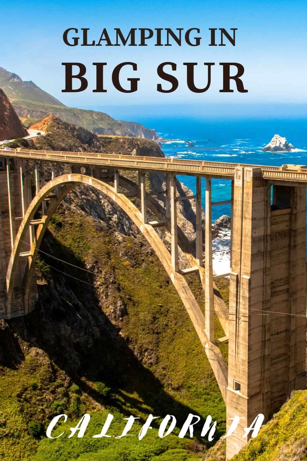 15 Epic Glamping Big Sur Cabins, Tents & More (Updated 2024)