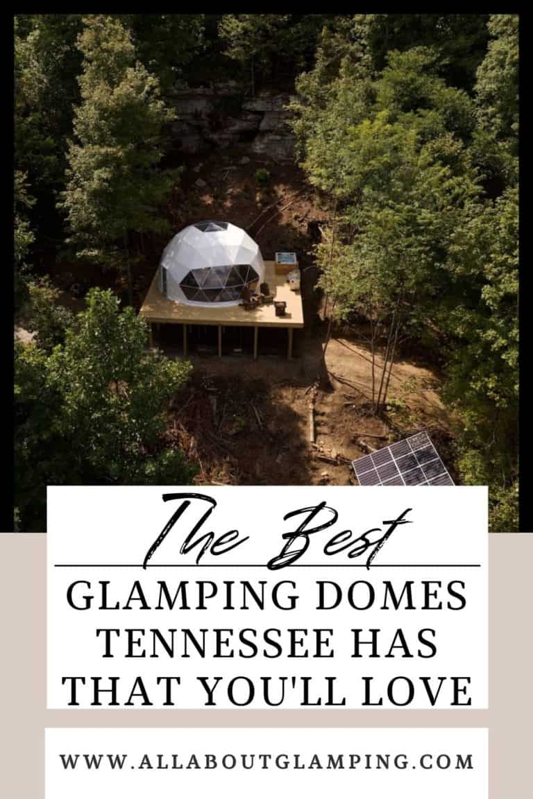 13 Best Glamping Domes Tennessee Has (Updated 2024)