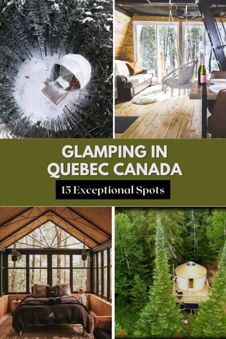 15 Exceptional Spots for Glamping in Quebec Province